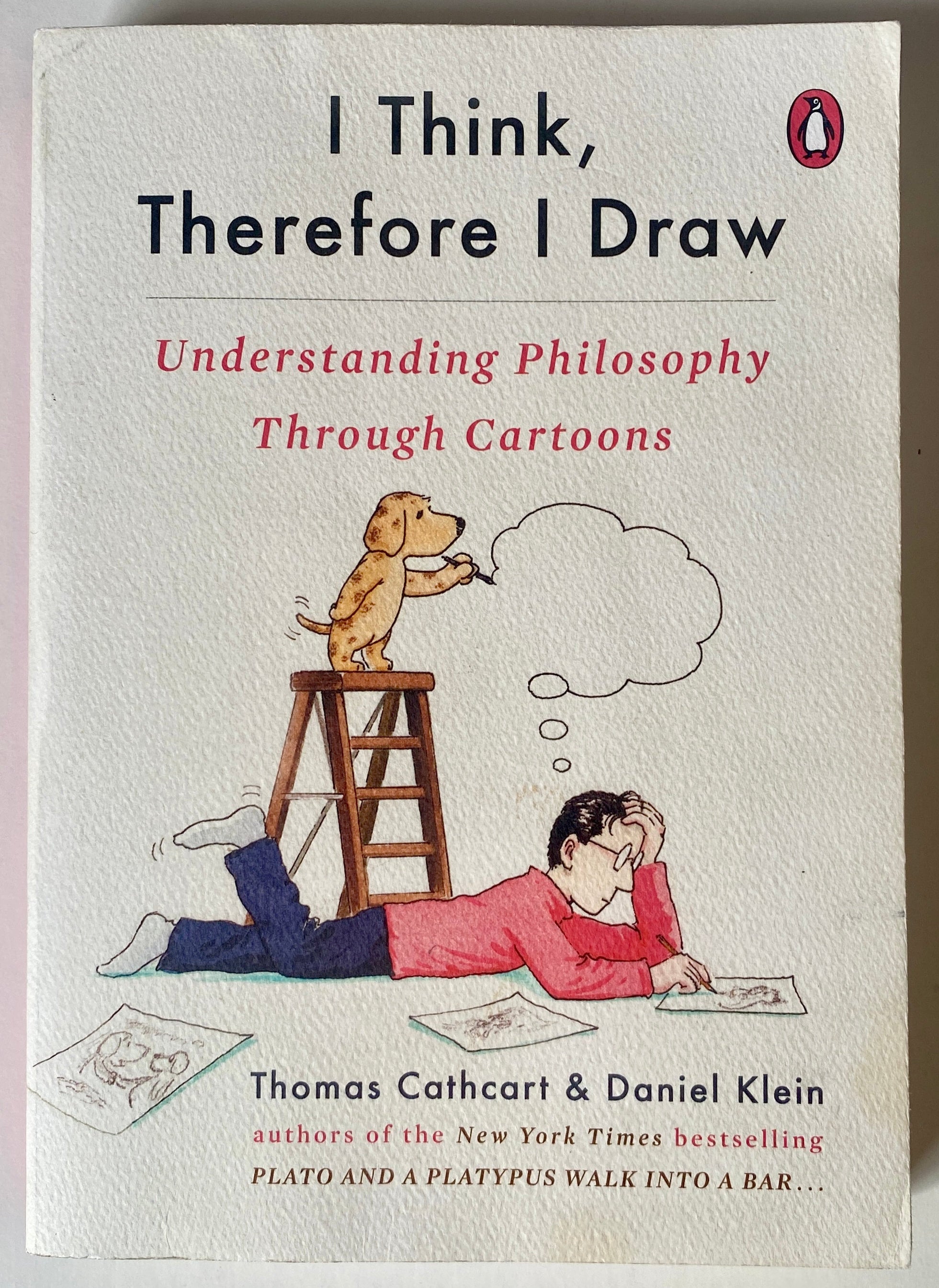 I Think, Therefore I Draw: Understanding Philosophy Through Cartoons by ...